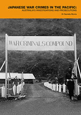 Japanese war crimes in the Pacific: Australia's investigations and ...